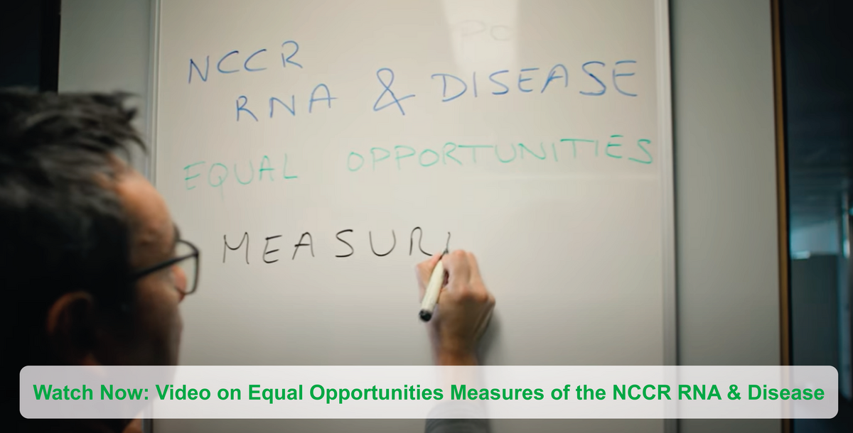 New Video: Equal Opportunities Measures of the NCCR RNA & Disease ...